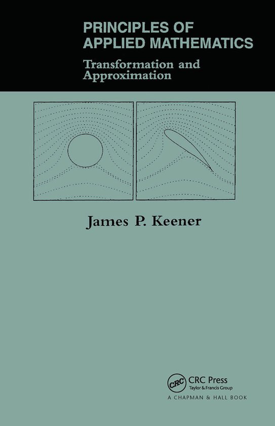 Principles Of Applied Mathematics | 9780367320072 | James P. Keener ...