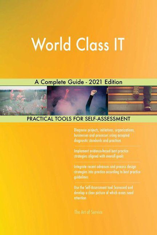 World Class IT A Complete Guide - 2021 Edition (ebook), Gerardus ...