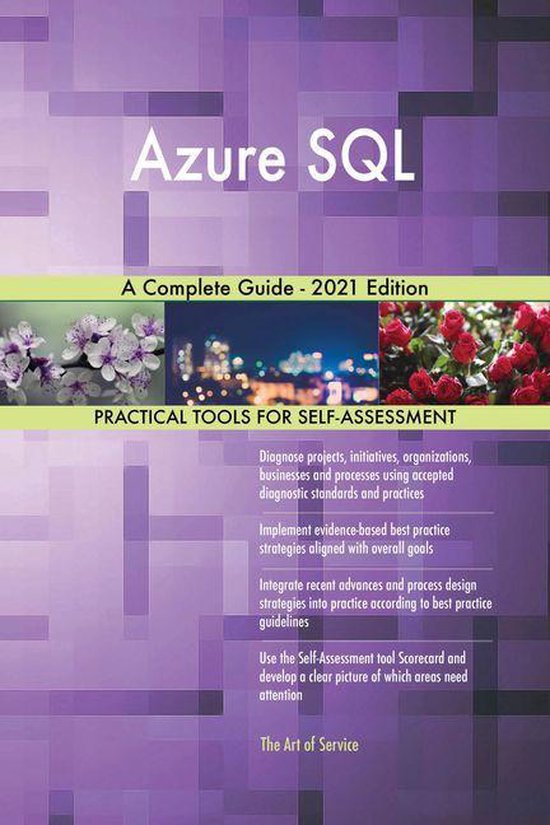 Azure SQL A Complete Guide - 2021 Edition (ebook), Gerardus Blokdyk ...