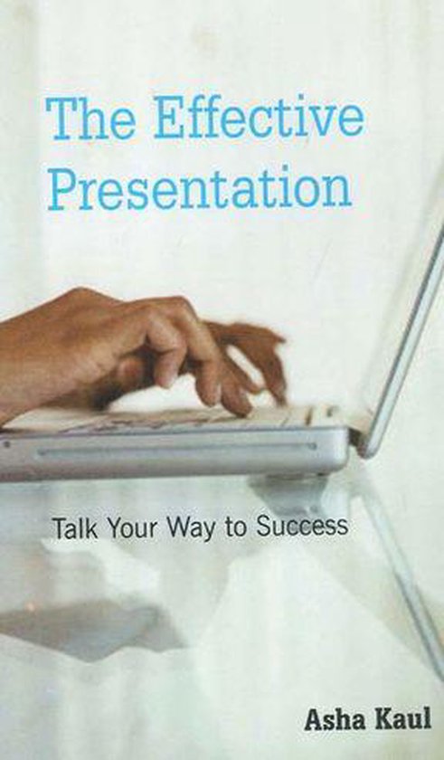 Response Books - The Effective Presentation (ebook), Asha Kaul ...