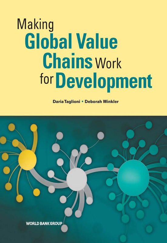 Trade and Development - Making Global Value Chains Work for Development ...