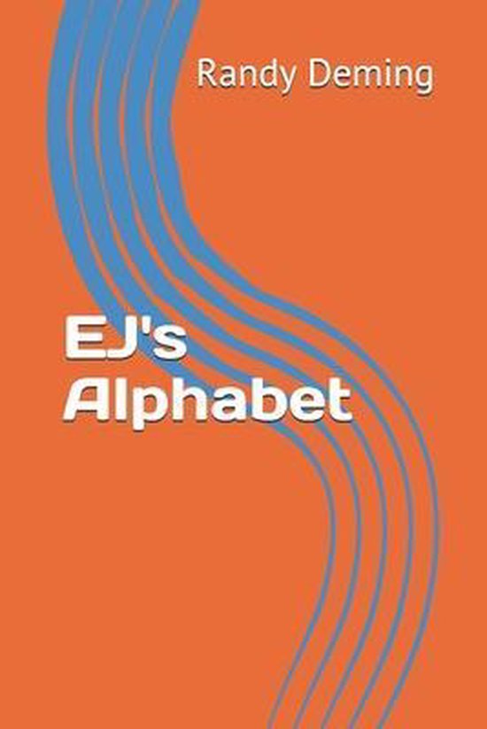EJ's Alphabet | 9798567135150 | Randy Deming | Boeken | bol.com