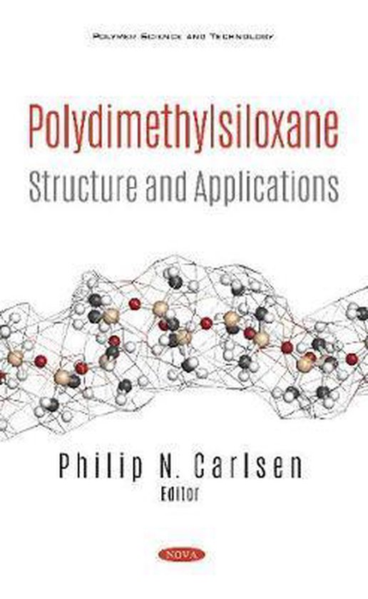 Polydimethylsiloxane Structure and Applications | 9781536175905 ...
