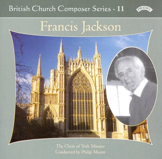 British Church Music Series - 11: Music Of Francis Jackson, York ...