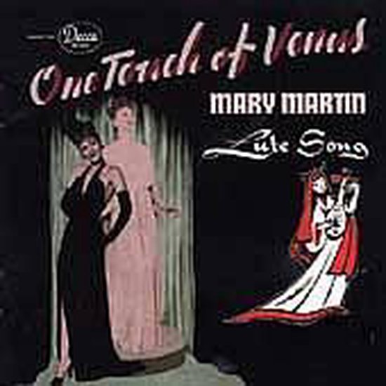One Touch of Venus/Lute Song, Mary Martin | CD (album) | Muziek | bol.com