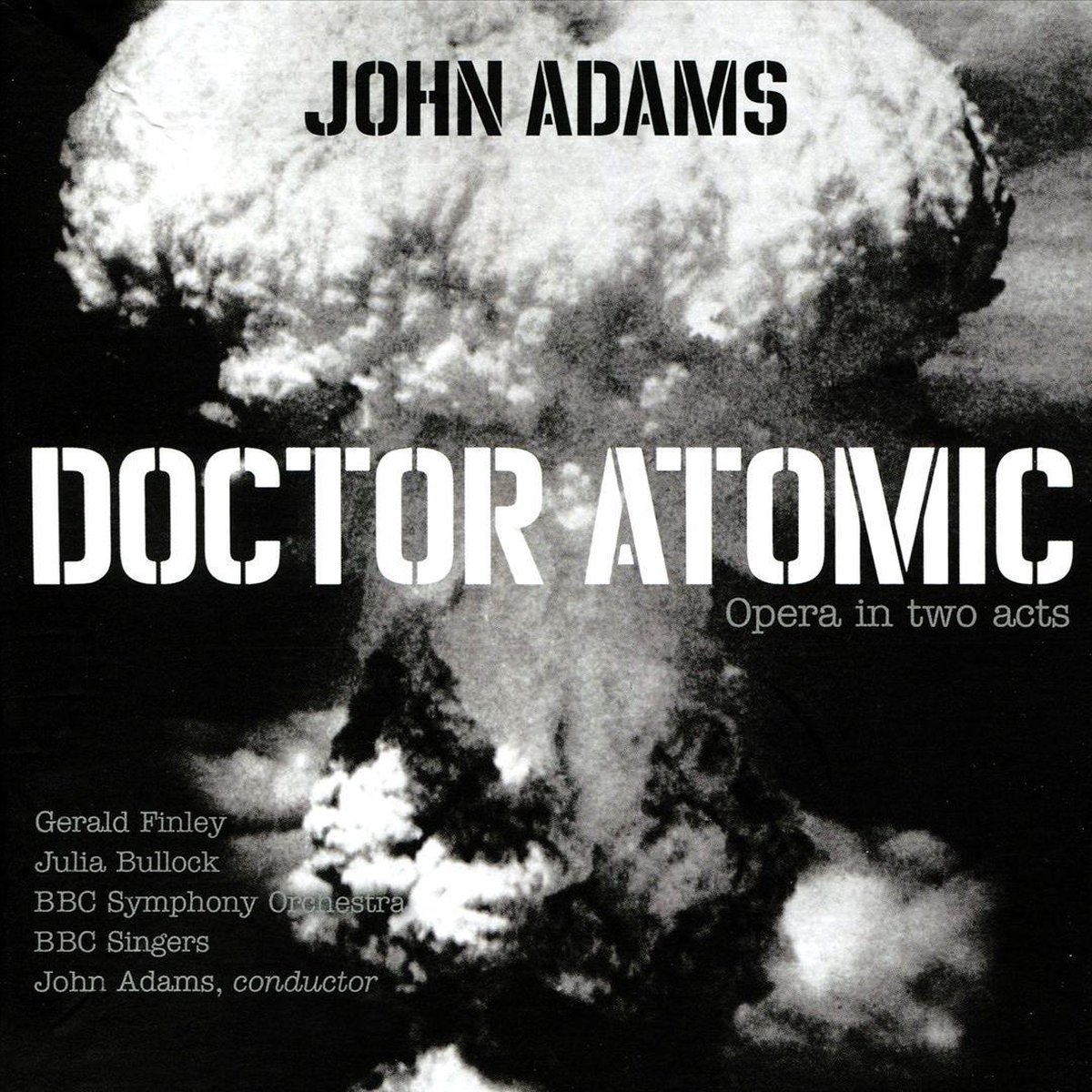 John Adams: Doctor Atomic, Gerald Finley | CD (album) | Muziek | bol.com