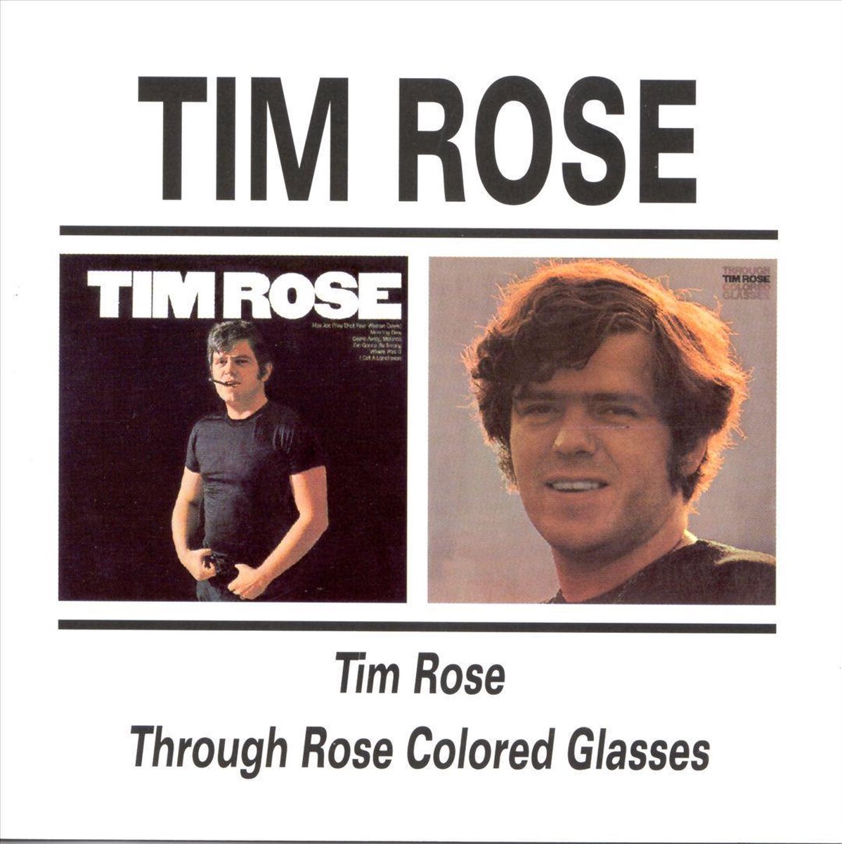 Tim Rose/ Through Rose Colored Glasses, Tim Rose | CD (album) | Muziek ...