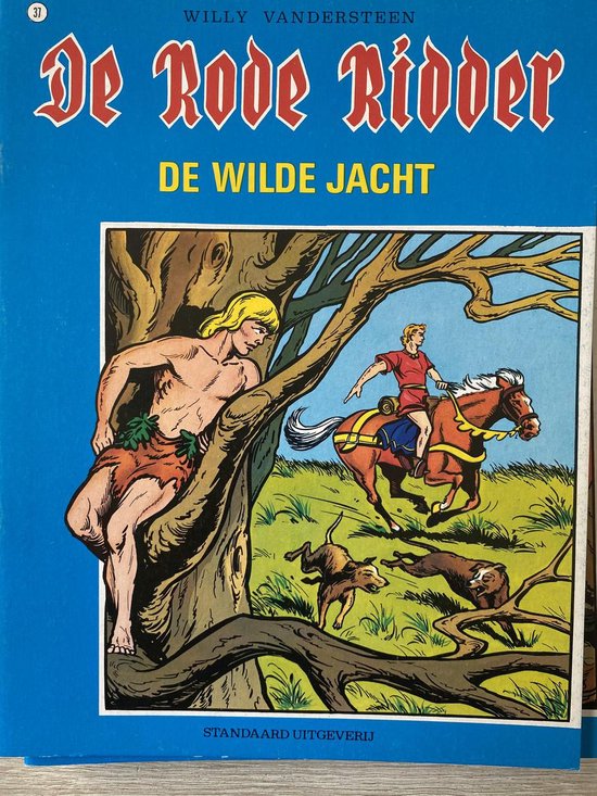De rode Ridder deel 37 De wilde jacht, Willy Vandersteen ...