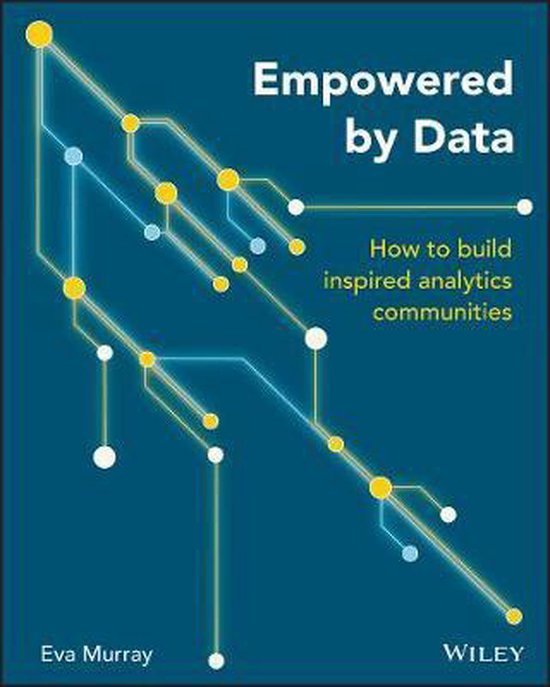 Empowered by Data | 9781119705659 | Eva Murray | Boeken | bol.com