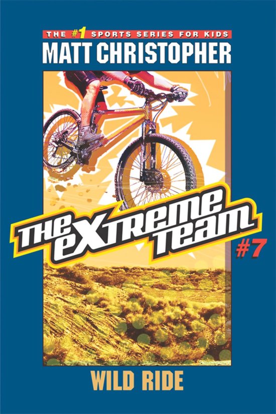 The Extreme Team 7 - The Extreme Team: Wild Ride (ebook), Matt ...