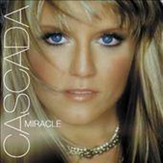 Miracle, Cascada | CD (album) | Muziek | bol.com