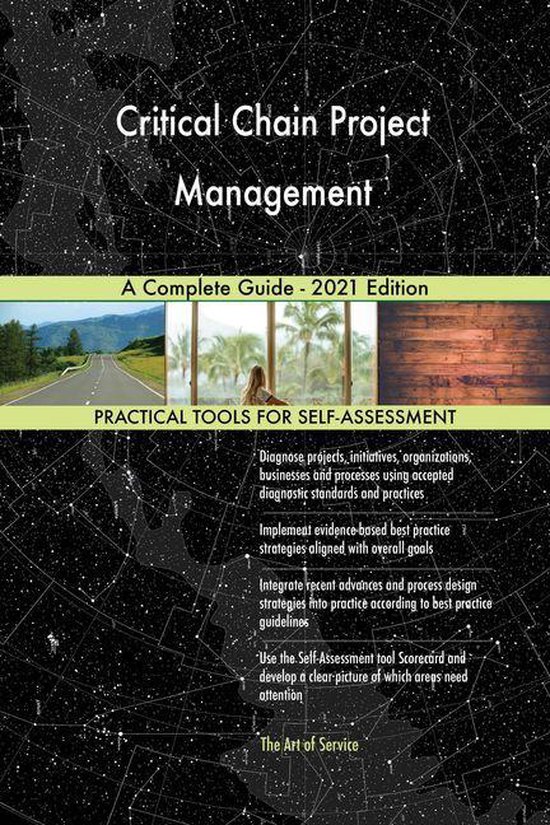 Critical Chain Project Management A Complete Guide - 2021 Edition ...