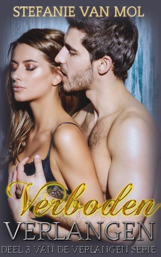 Verlangen 3 - Verboden Verlangen, Stefanie van Mol | 9789082688184 | Boeken | bol.com