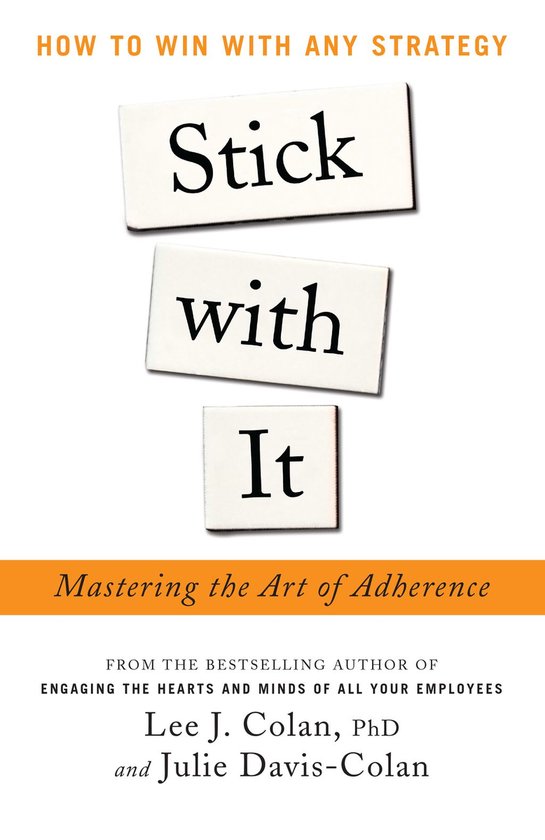 Stick with It: Mastering the Art of Adherence : How to Win with Any ...