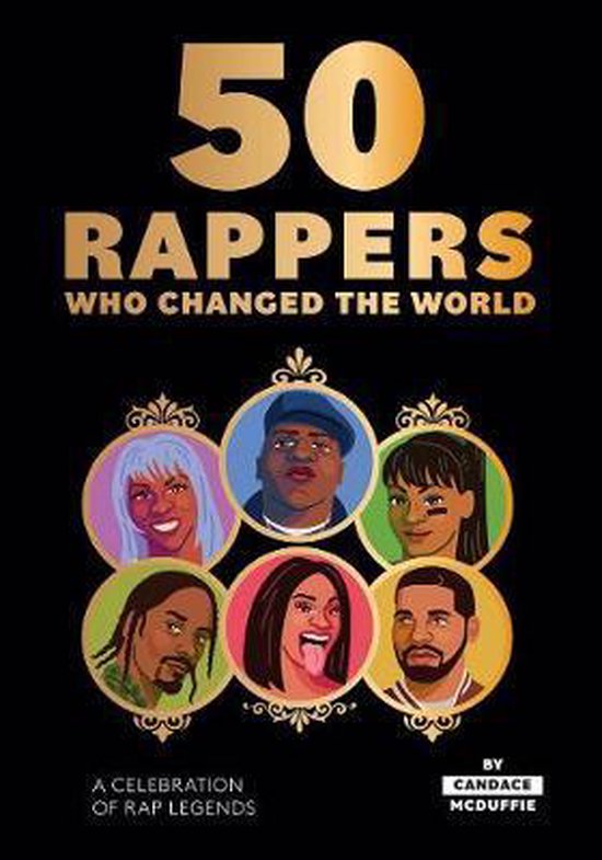 50 Rappers Who Changed the World, Candace Mcduffie | 9781784883386 ...