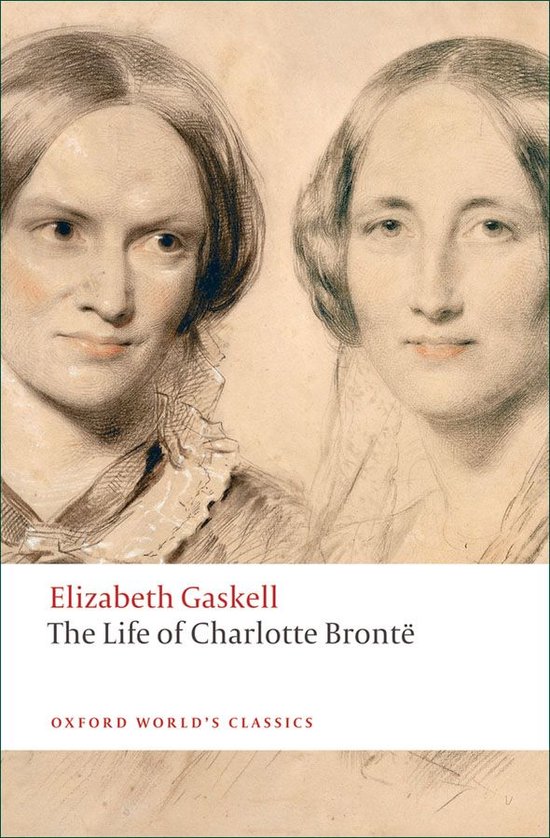 Oxford World's Classics - The Life of Charlotte Brontë (ebook ...