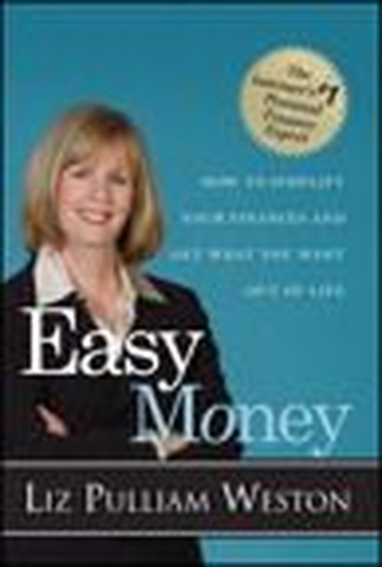 Easy Money (ebook), Liz Weston | 9780132703390 | Boeken | bol.com