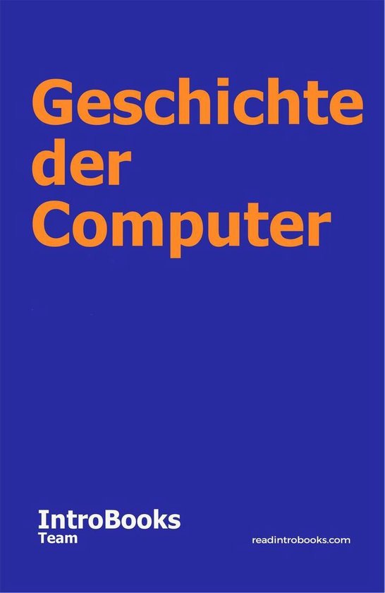 Geschichte der Computer (ebook), Introbooks Team | 9781393460176 ...