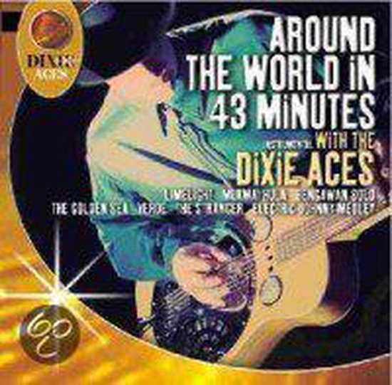 Around The World In 43 Minutes, Dixie Aces | Muziek | bol