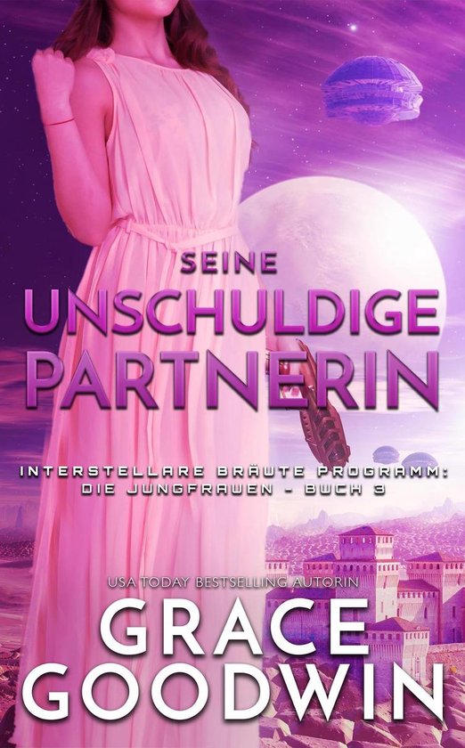 Interstellare Bräute Programm: Die Jungfrauen 3 - Seine unschuldige ...