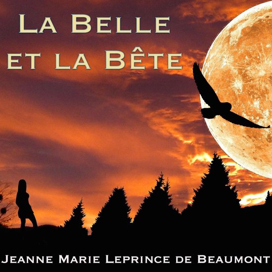 La Belle et la Bête, Jeanne Marie Leprince de Beaumont | 9791090054332 ...