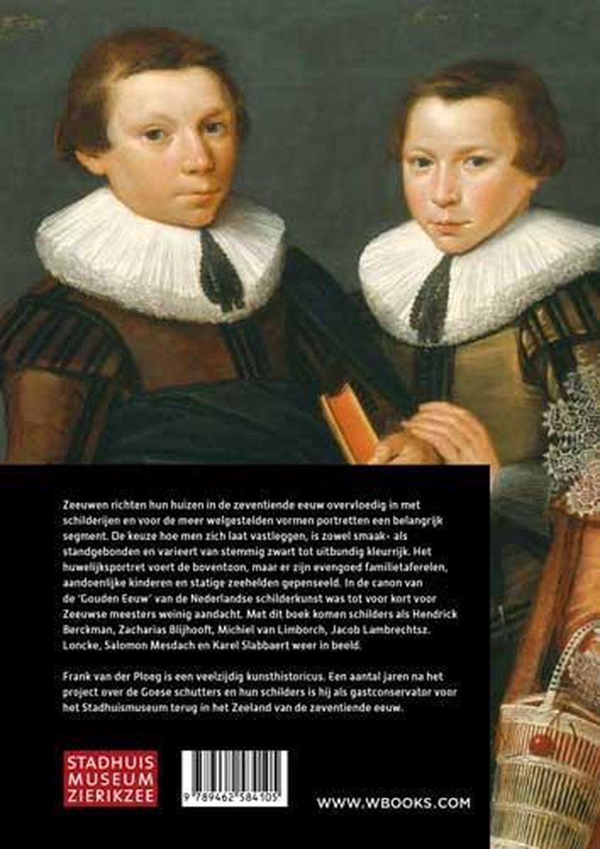 Portretten door Zeeuwse meesters uit de Gouden Eeuw, Frank van der Ploeg |... | bol