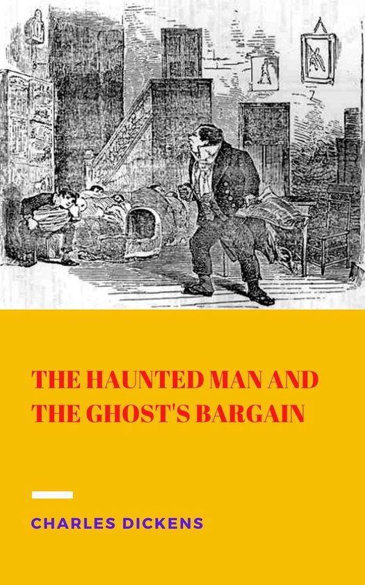 True Classics - The Haunted Man and the Ghost's Bargain (ebook ...