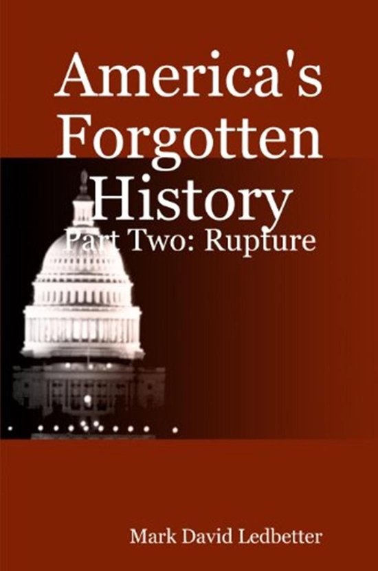 America’s Forgotten History 2 - America's Forgotten History, Part Two ... America’s Forgotten History 2 - America's Forgotten History, Part Two ...