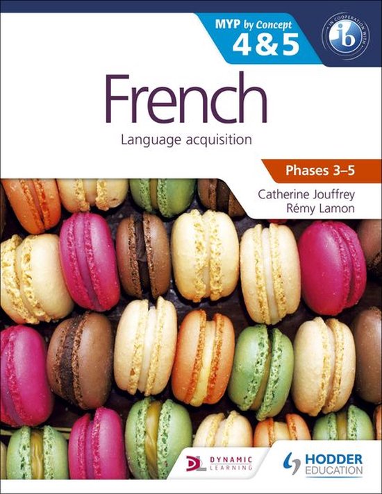 MYP By Concept - French for the IB MYP 4 & 5 (Capable–Proficient/Phases ...