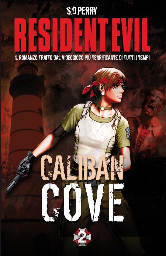 Resident Evil - Book 2 - Caliban Cove (ebook), S.D. Perry ...
