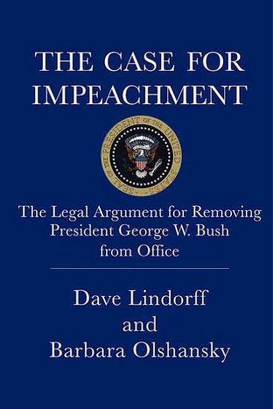 The Case for Impeachment (ebook), Dave Lindorff | 9781429906586 ...