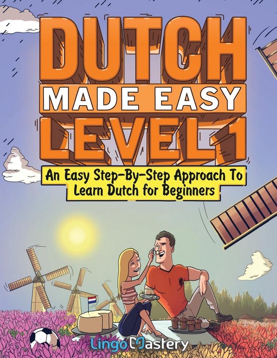 Leer Nederlands: Stap-voor-stap Methode voor Beginners met Werkboek | bol