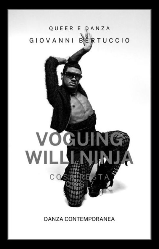 Queer e Danza 8 - Anni Novanta. Voguing (ebook), giovanni bertuccio ...