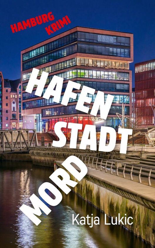 Hafen Stadt Mord, Katja Lukic | 9783756292837 | Boeken | bol