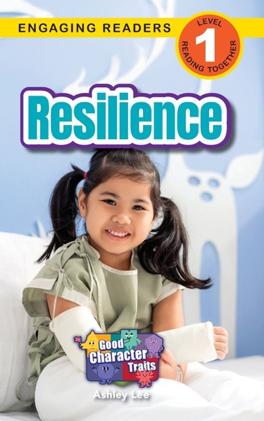 Resilience: Good Character Traits (Engaging Readers, Level 1), Ashley ...