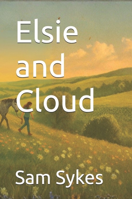 Elsie and Cloud, Sam Sykes | 9798273168275 | Boeken | bol