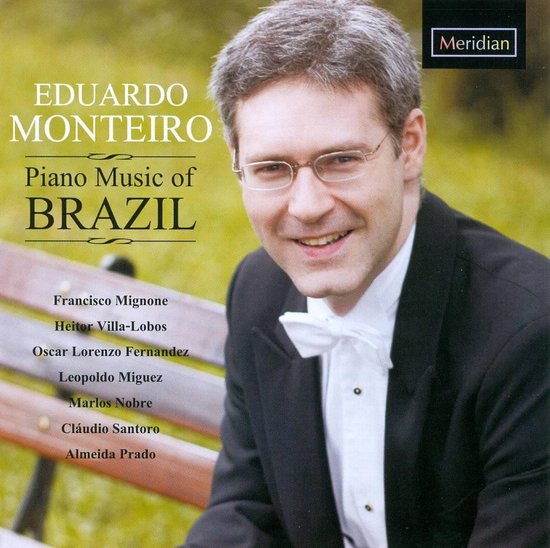 Piano Music of Brazil, Eduardo Monteiro | CD (album) | Muziek | bol.com