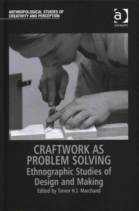 Craftwork as Problem Solving | 9781472442925 | Professor Trevor H. J ...