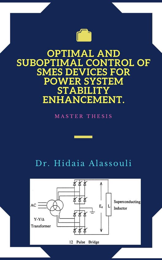 Optimal and Suboptimal Control of SMES Devices for Power System ...