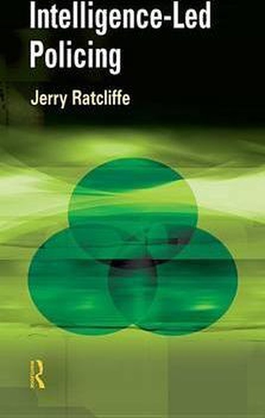 Intelligence-Led Policing (ebook), Jerry H. Ratcliffe | 9781136308581 ...