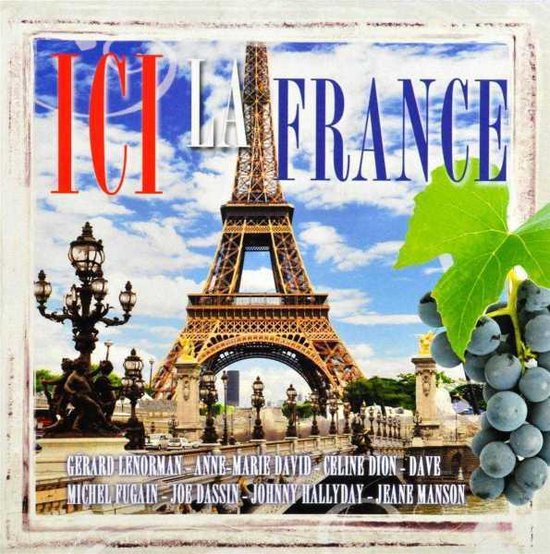 Ici La France, various artists | CD (album) | Muziek | bol