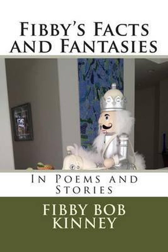 Fibby's Facts and Fantasies, Fibby Bob Kinney | 9781505789744 | Boeken ...