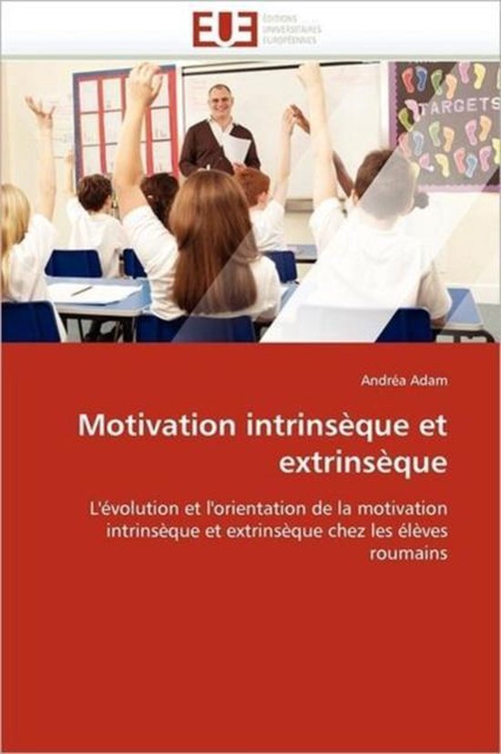 Motivation intrinsèque et extrinsèque, Adam-A | 9786131546846 | Boeken ...
