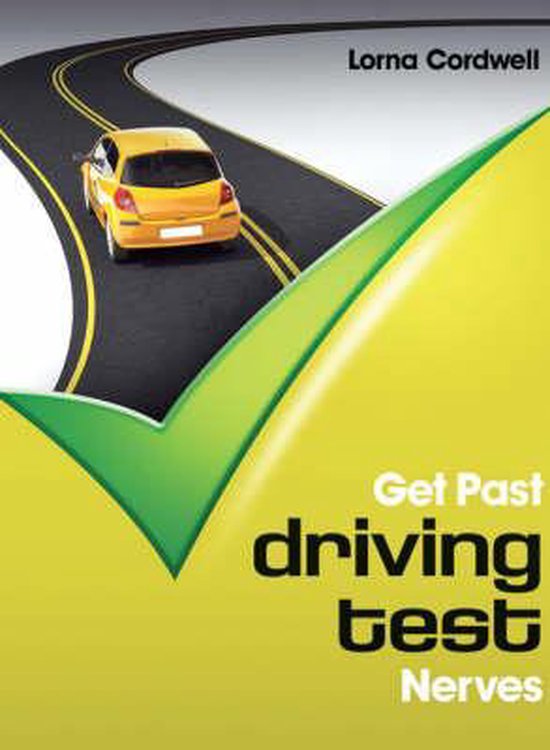Get Past Driving Test Nerves, Lorna Cordwell | 9781840246735 | Boeken ...
