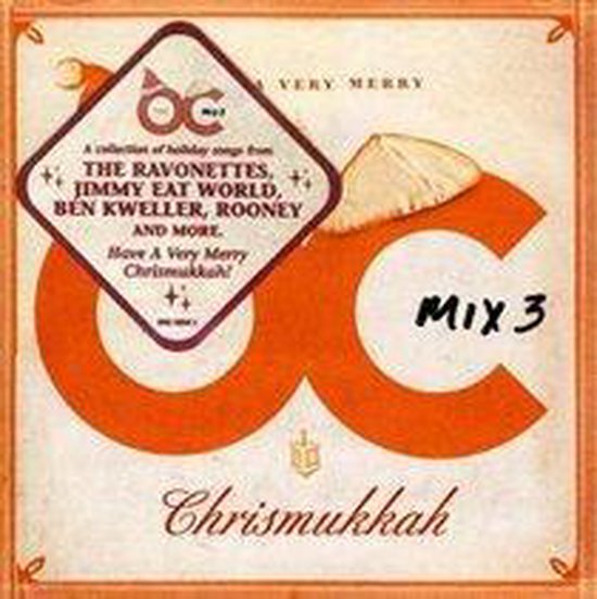 O.C. Mix 3: Have a Very Merry Chrismukkah, various artists | CD (album ...