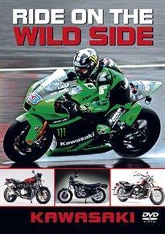 Kawasaki - Ride On De Wild Side (DVD) (Dvd), Kawasaki | Dvd's | bol
