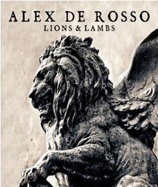 Lions & Lambs, Alex de Rosso | CD (album) | Muziek | bol.com