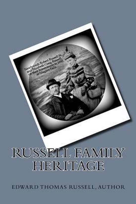 Russell Family Heritage | 9781537059969 | Edward Thomas Russell ...