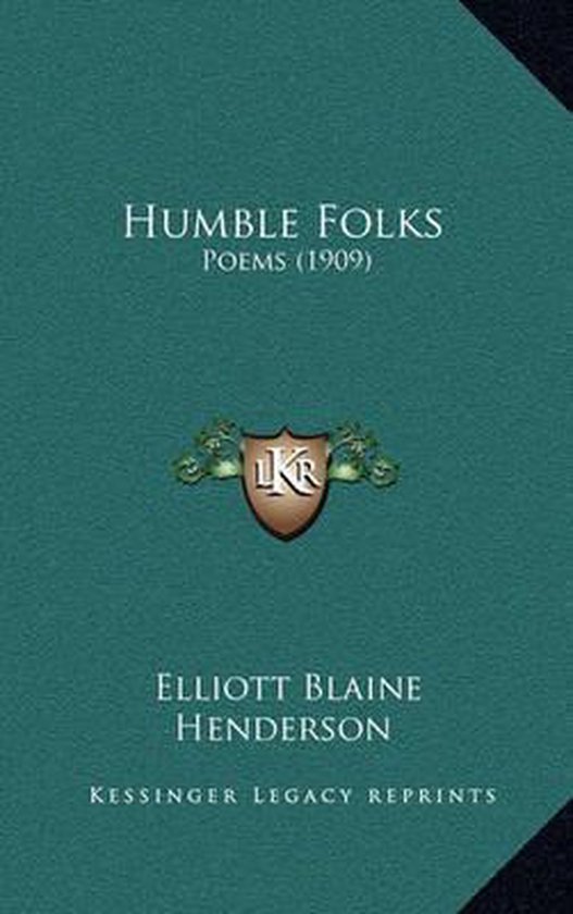 Humble Folks, Elliot Blaine Henderson | 9781168842688 | Boeken | bol.com