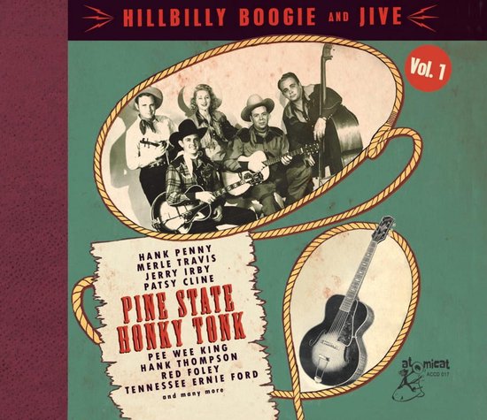 Hillbilly Boogie & Jive Vol. 1 - Pine State Honky Tonk, various artists ...